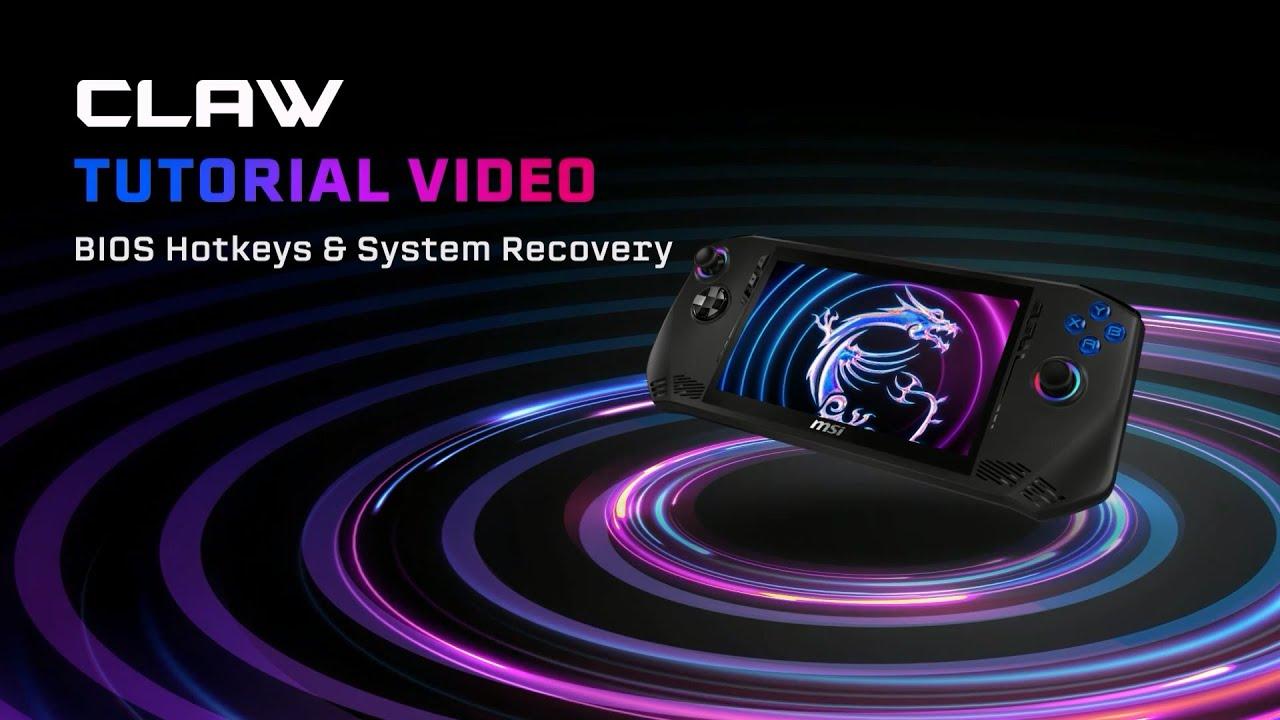 MSI Claw TutorialBIOS Hotkey & System Recovery | MSI | Abt Videos