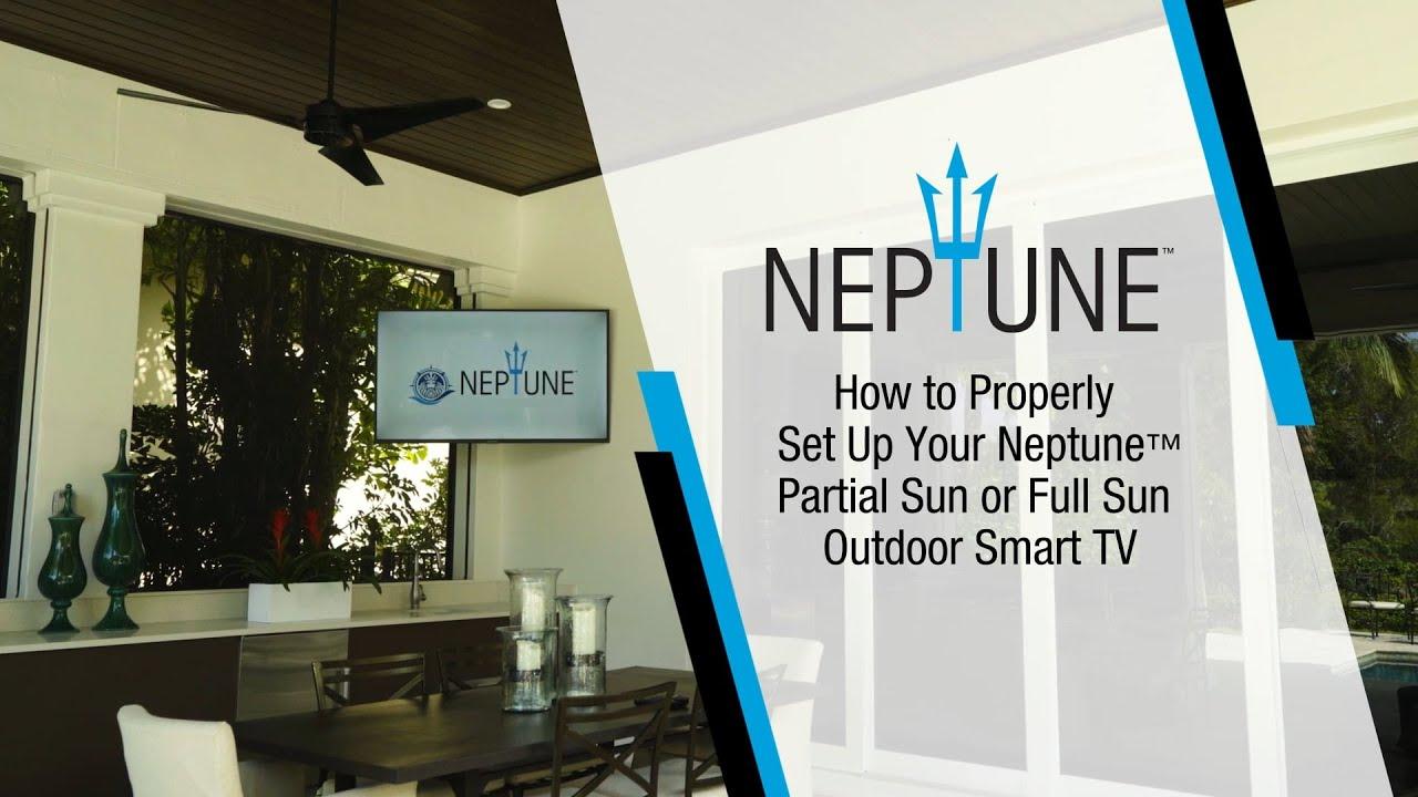 How to Properly Set Up Your Neptune Partial Sun or Full Sun Outdoor ...