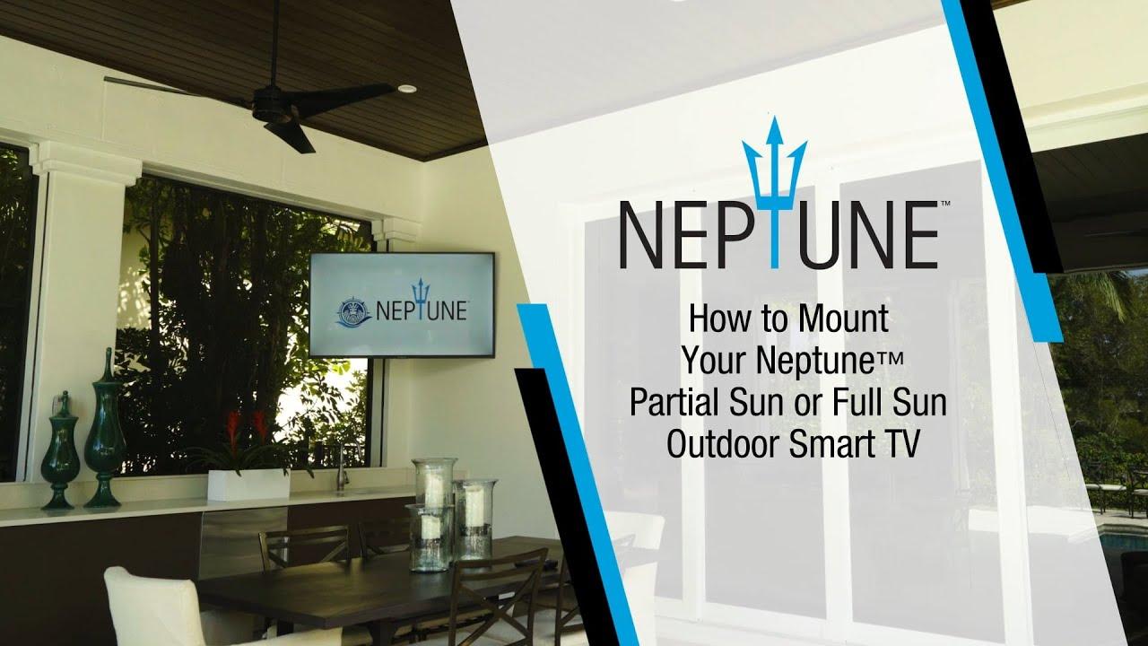How to Mount Your Neptune Partial Sun or Full Sun Outdoor Smart TV