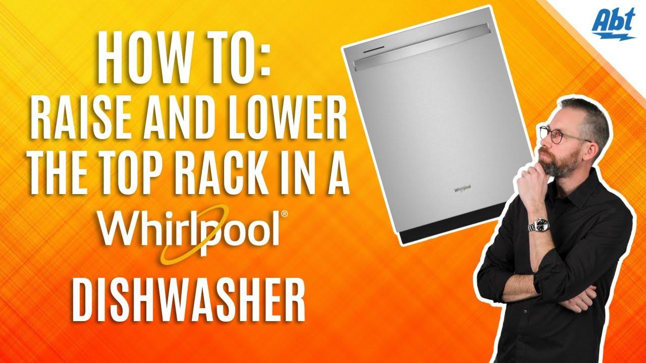 How to Adjust the Top Rack in a Whirlpool Dishwasher | Abt Videos