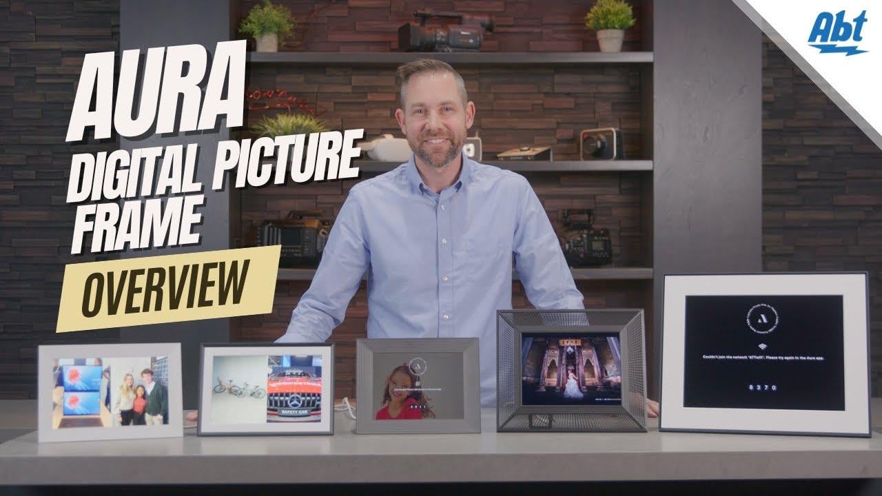 Aura Digital Picture Frame Comparison | Abt Videos